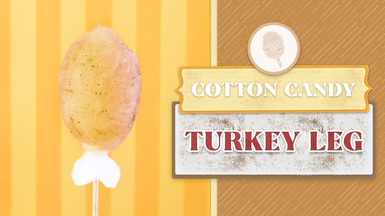 Cotton Candy Turkey Leg - YouTube