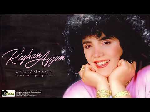 Kayhan Aygün - Unutamazsın