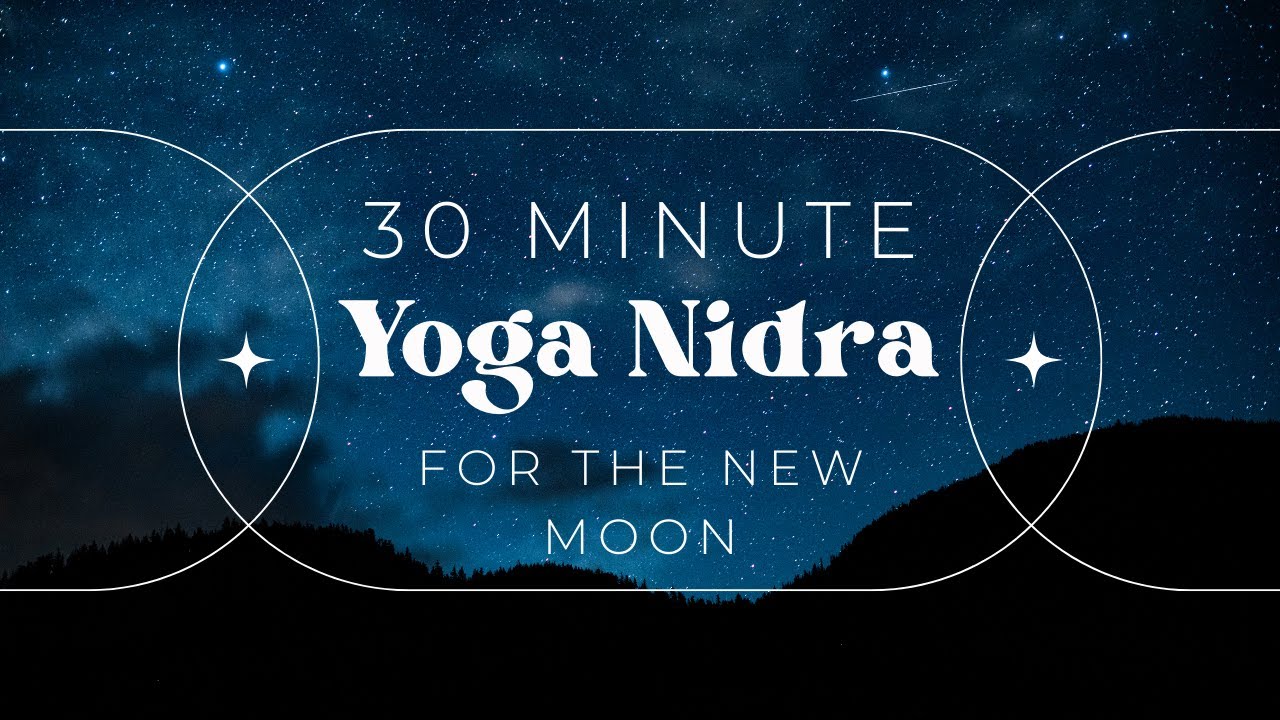 New Moon Yoga Nidra with Laura Dunford - YouTube