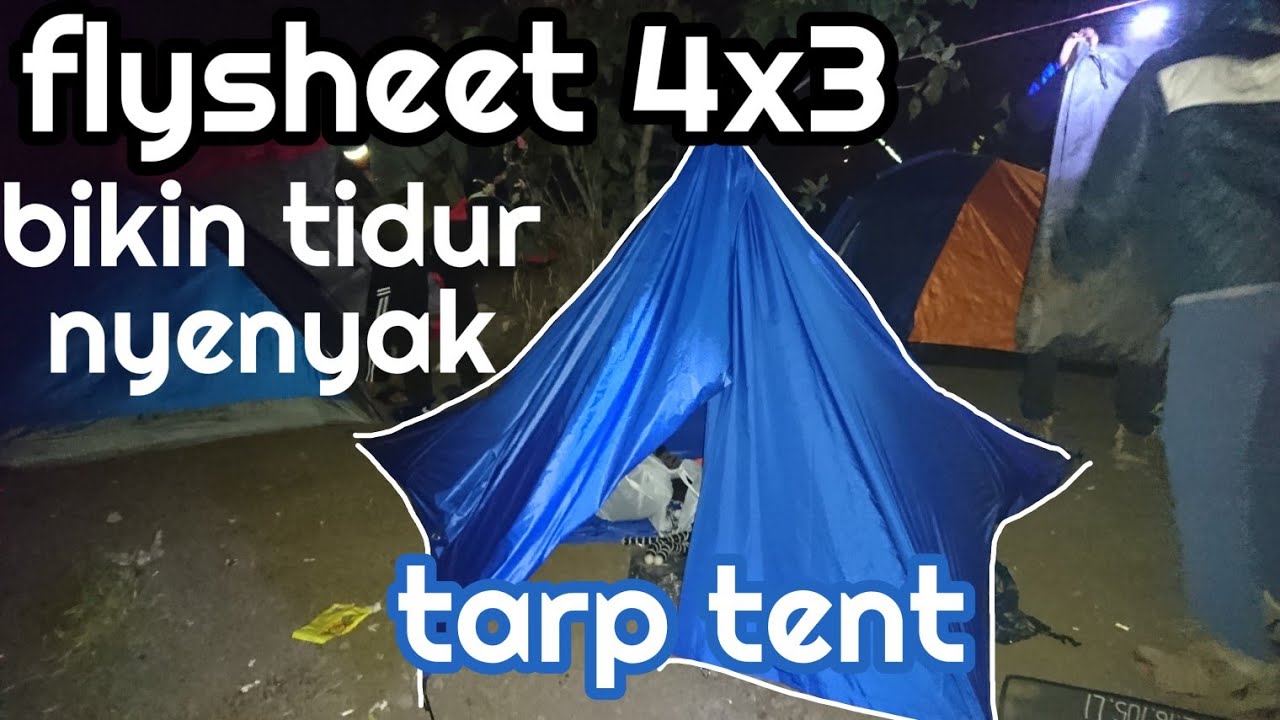 Tarptent flysheet 3x4 cocok untuk solo camping - YouTube