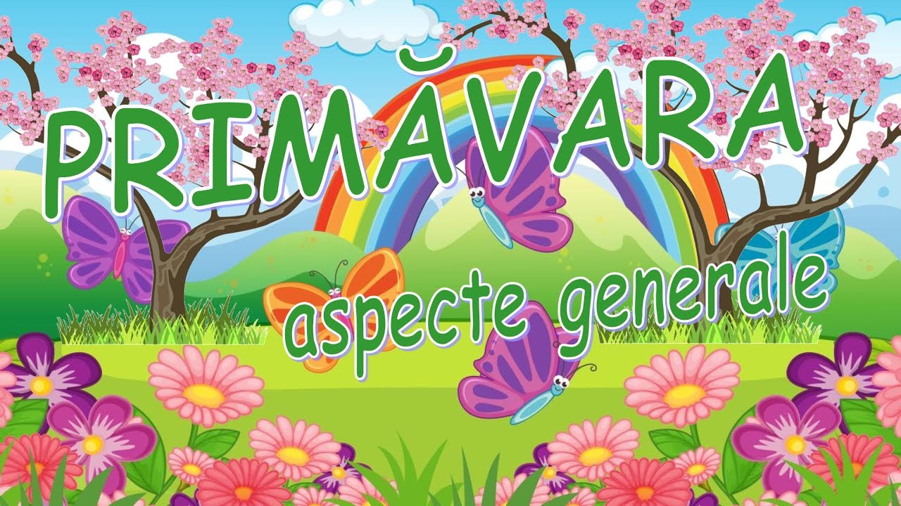 Primăvara - aspecte generale | Cunoașterea mediului - YouTube