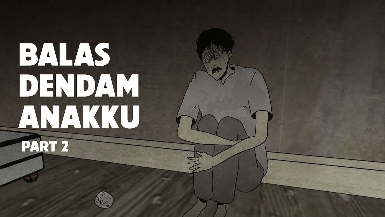 Balas Dendam Anakku (Part 2) - Gloomy Sunday Club Animasi Horor Kartun ...