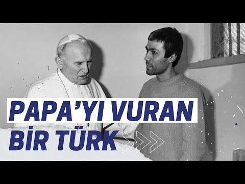 Mehmet Ali Ağca Papa Suikastçisi