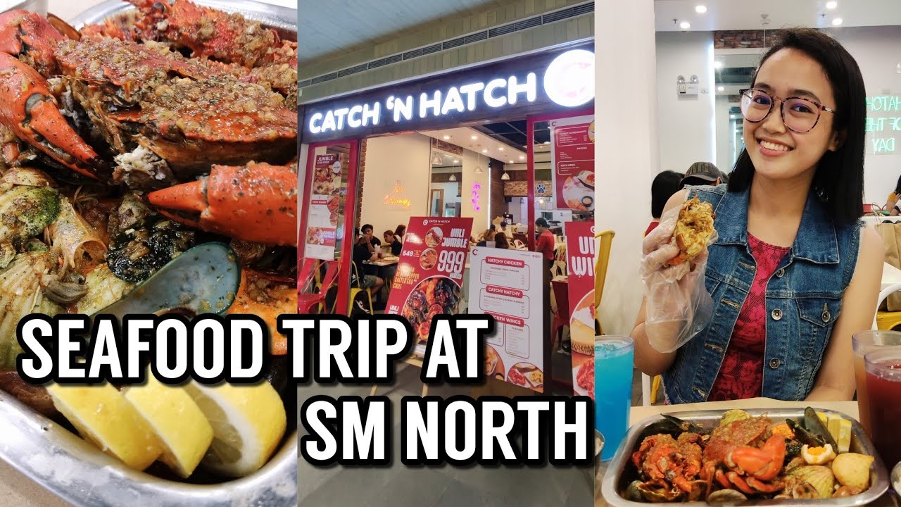Seafood Review SM North Edsa | Catch N' Hatch Jumble A La Carte in Sea ...
