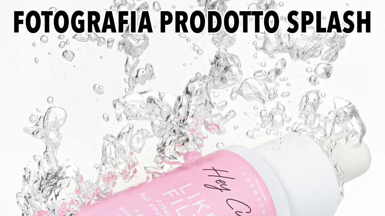 Fotografia Prodotto Splash ad Alta Velocità in HyperSync - YouTube