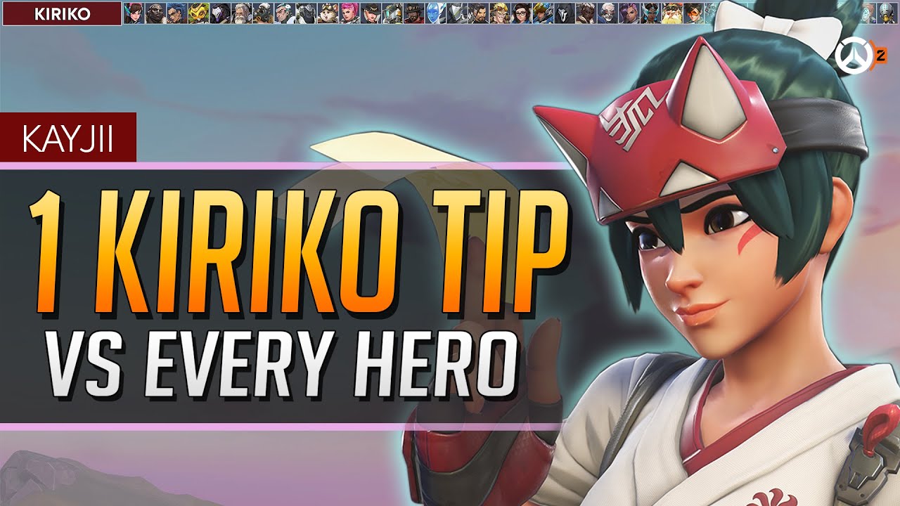 1 KIRIKO TIP for EVERY HERO ft Kayjii - YouTube