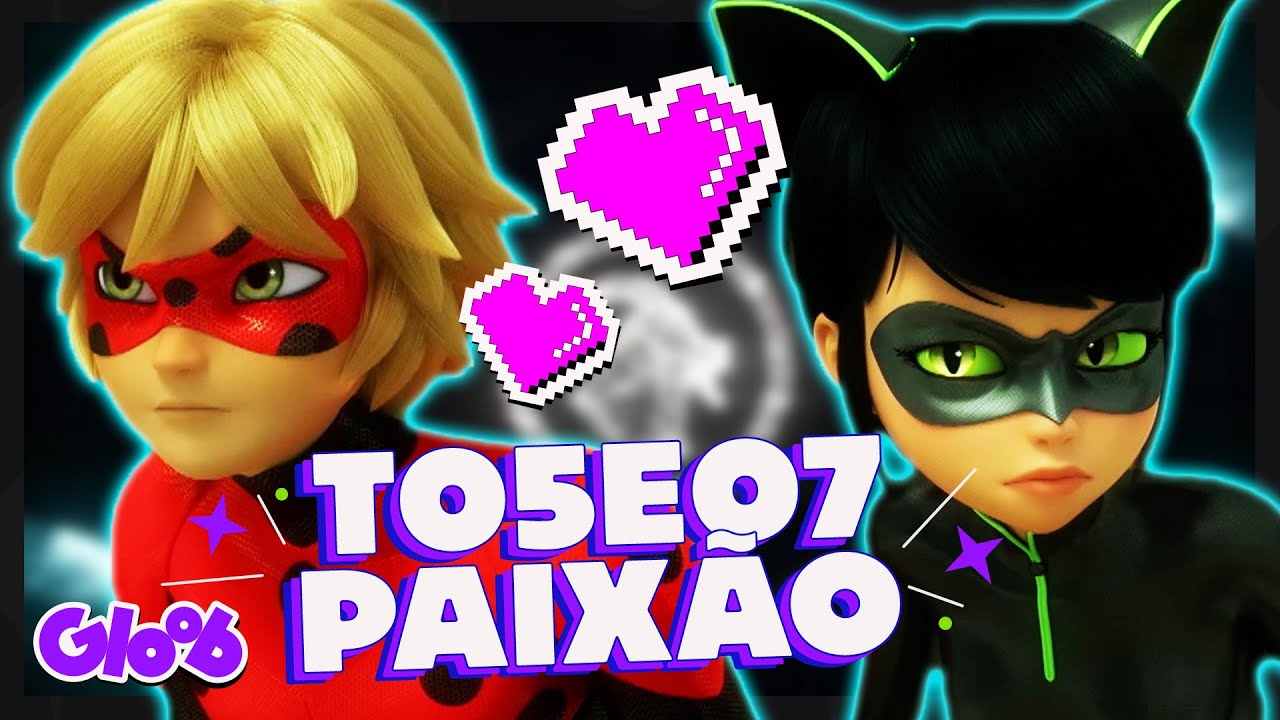 ANÁLISE EPISÓDIO PAIXÃO (PASSION)! | AFTER MIRACULOSO | MIRACULOUS 5ª ...