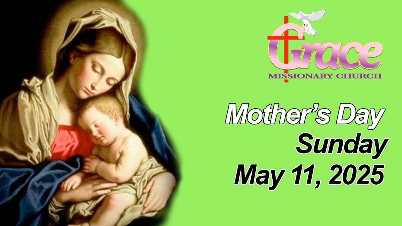 Mother's Day Worship Service, Sunday, 11 May 2025 - YouTube