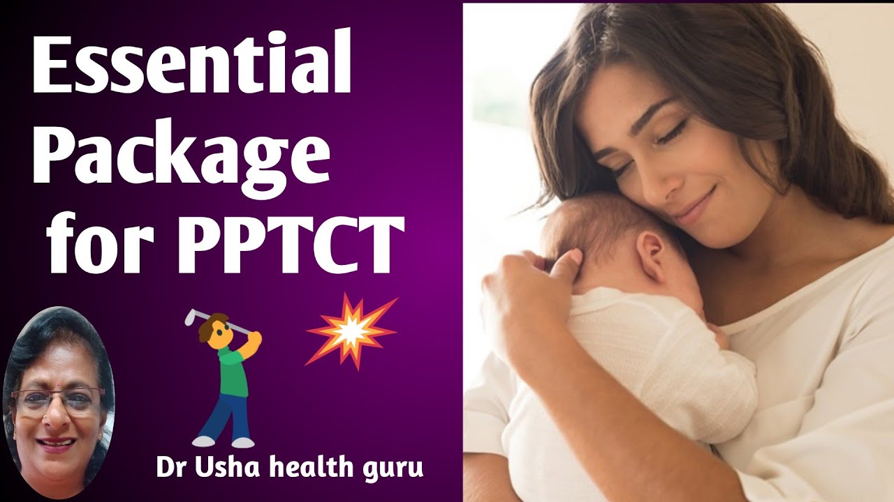 Essential Package Of PPTCT (Prevention Of Parents To Child Transmission ...