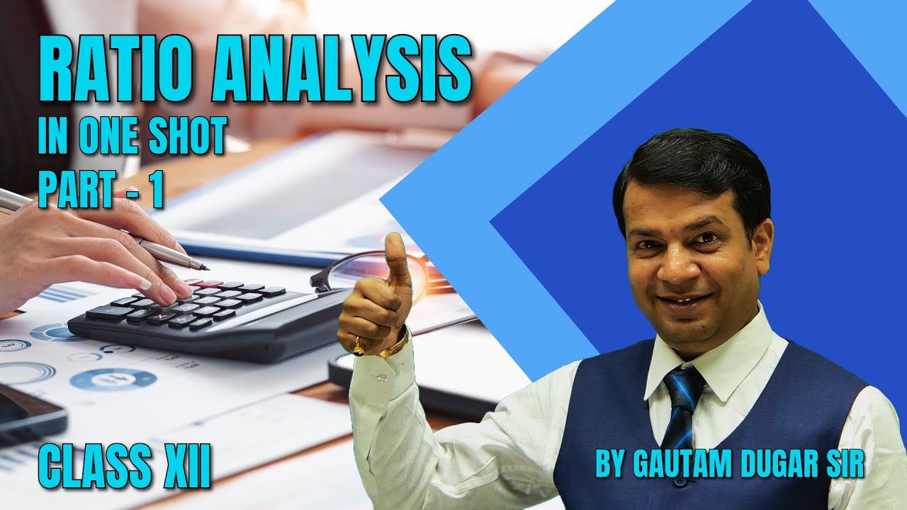 RATIO ANALYSIS | CLASS 12 | ACCOUNTS | One shot Masterclass | Part- 1 # ...