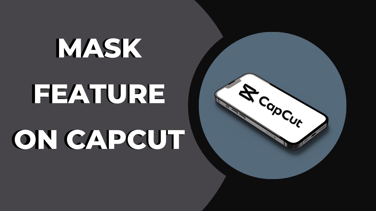 How to use the mask feature on CapCut ? Tips & Tricks - YouTube