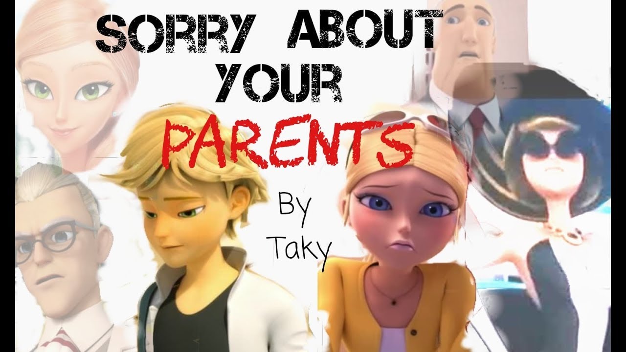 Miraculous Ladybug - Sorry About Your parents (Adrian and Chloe) - YouTube