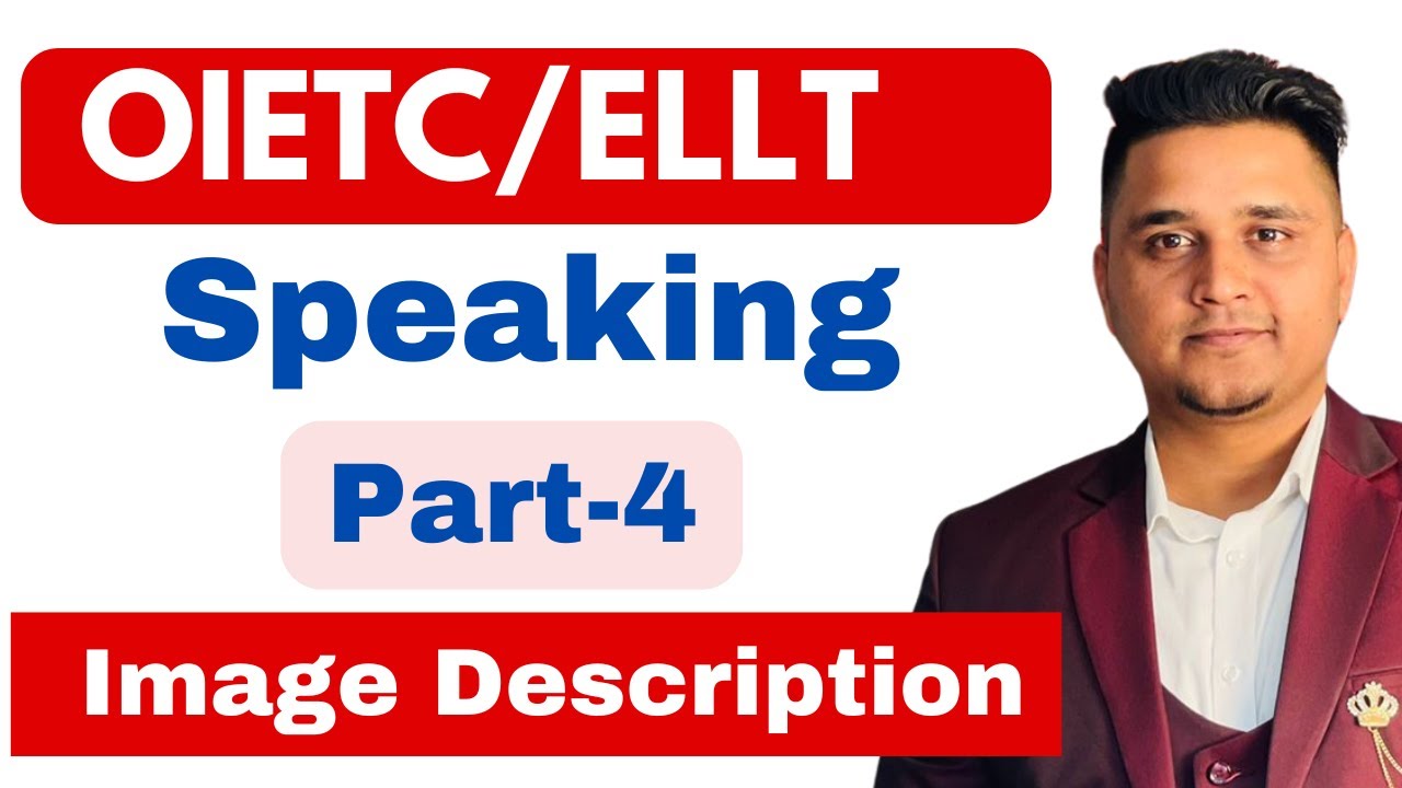 OIETC/ELLT Speaking Part-4 (Image Description) | English World - YouTube