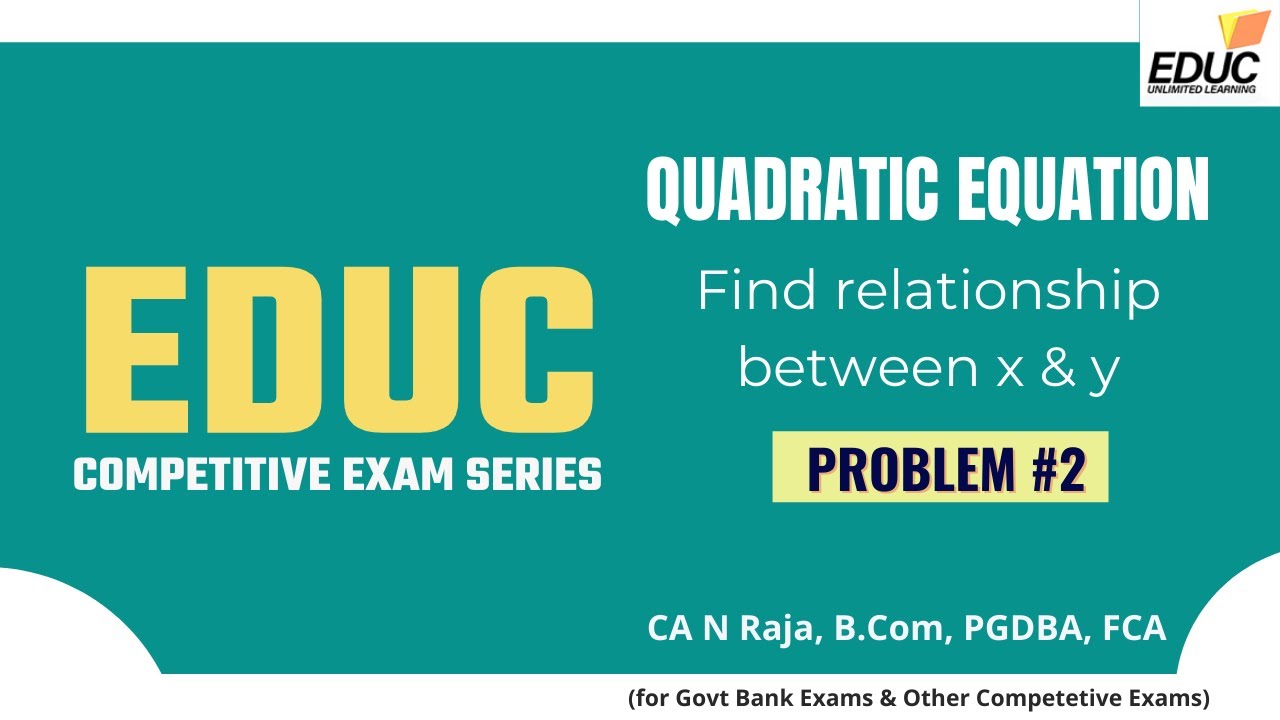 EDUC | Quadratic Equation | Problem #2 Find relationship between x & y ...