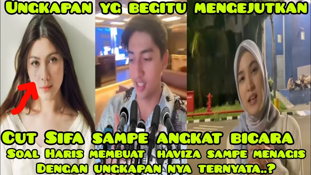 cut Sifa sampe tanggapi ungkapan Haris saat d wawancarai soal ini - YouTube