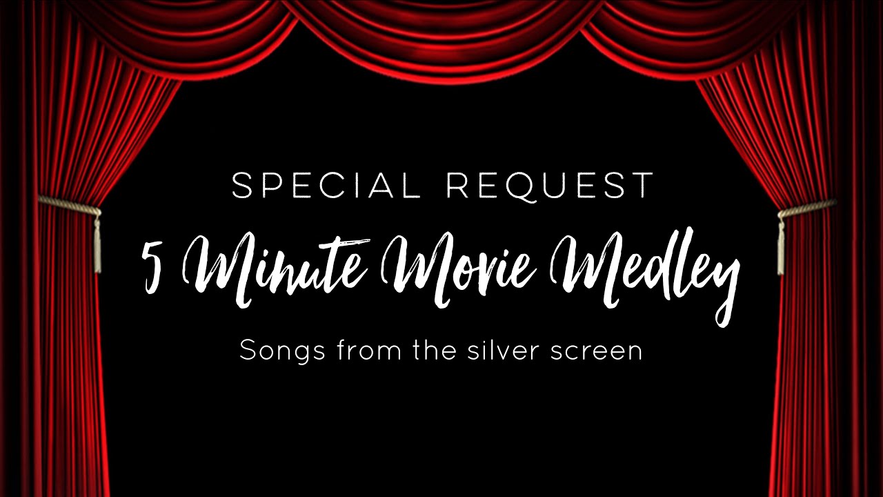 Five Minute Movie Medley (from various films) - Piano Cover - YouTube