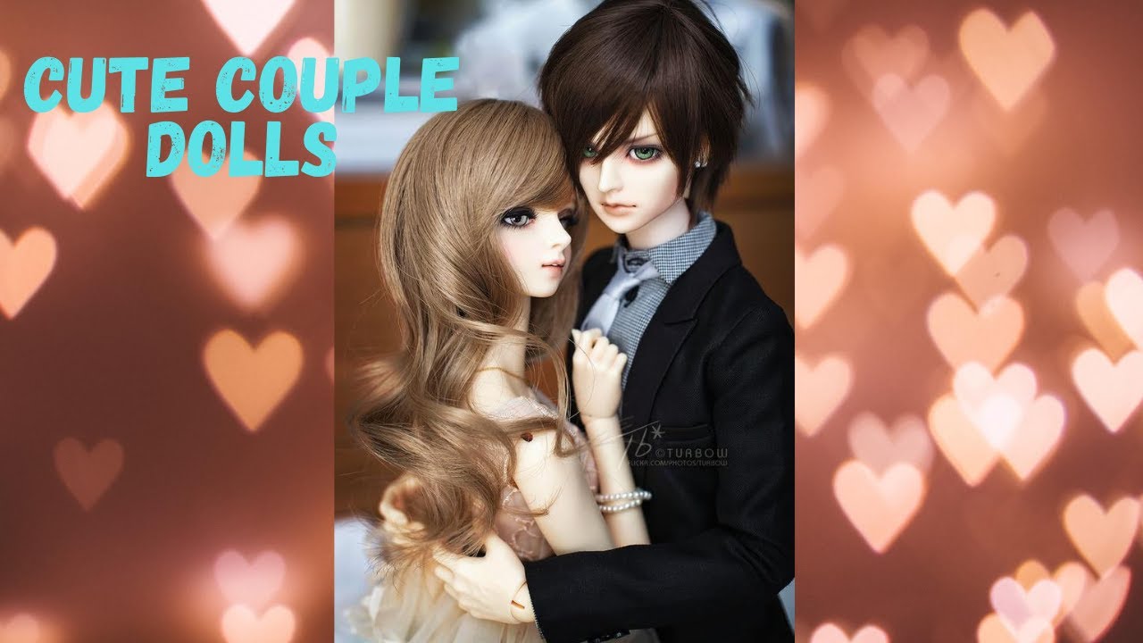 CUTE COUPLE DOLL'S - YouTube