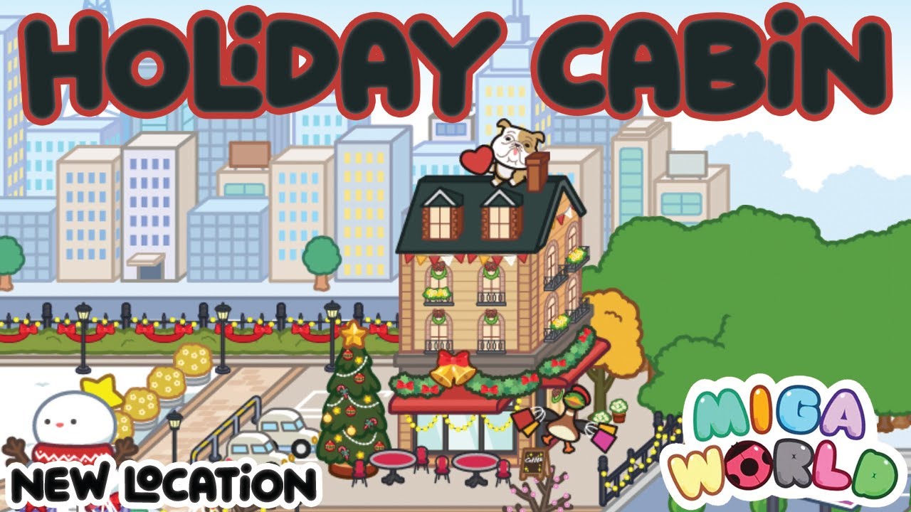Miga World update new Holiday Cabin! Nova Atualização Miga Town My ...