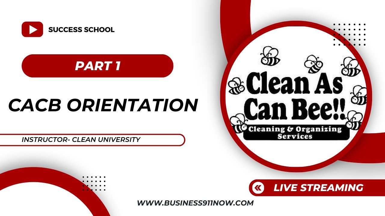 Clean As Can Bee Orientation Class Part 1 - YouTube