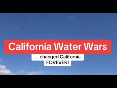 California Water Wars: Changed California FOREVER! - YouTube