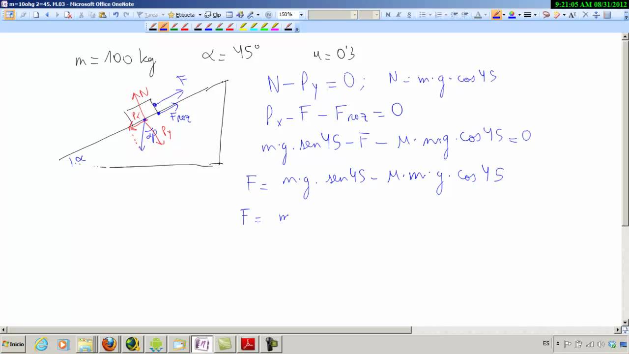 Plano inclinado Fuerza horizontal para que no caiga Física Universidad ...