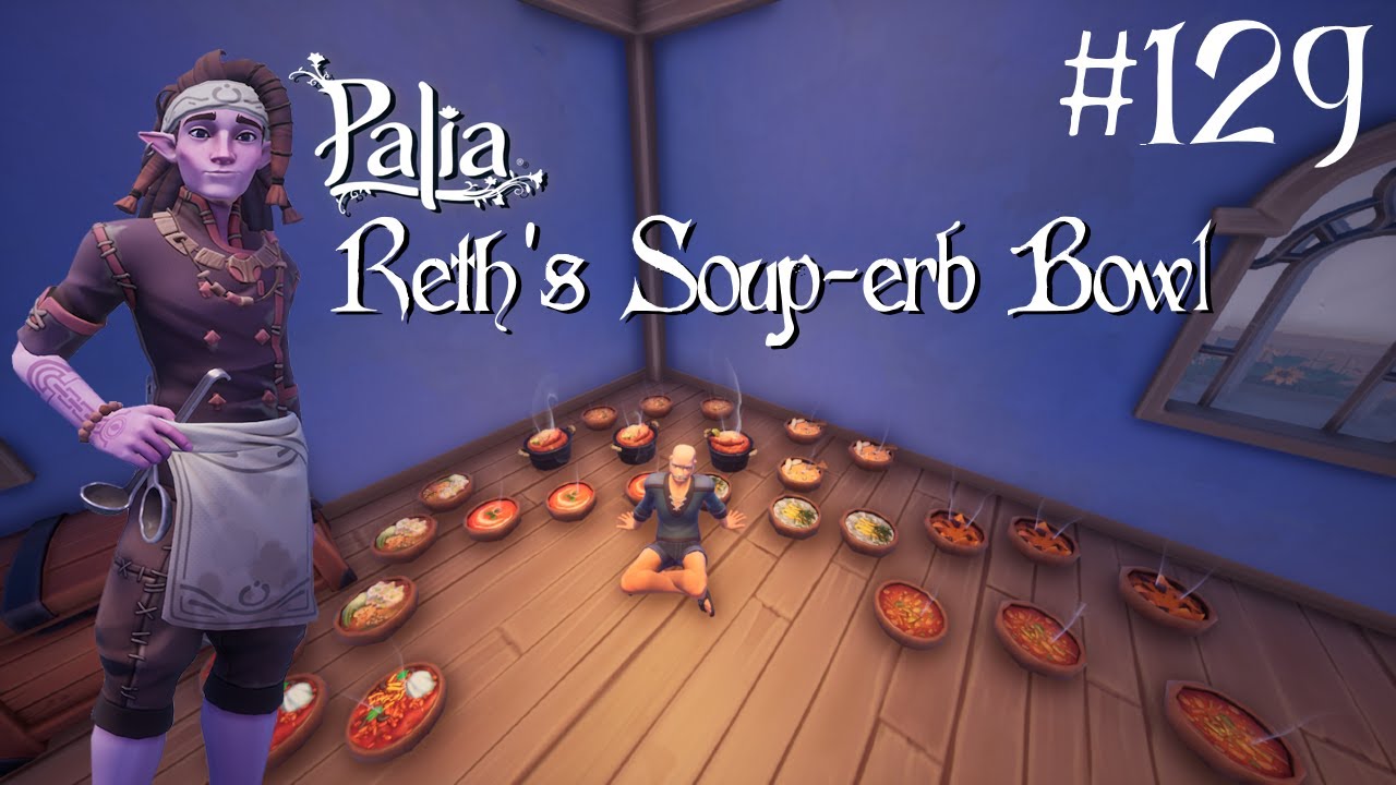 Palia Part 129 - Reth's Soup-erb Bowl Cooking Event Luna New Year - YouTube