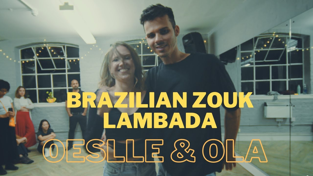 BRAZILIAN ZOUK LAMBADA DEMO | OESLLE & OLA | LONDON - YouTube