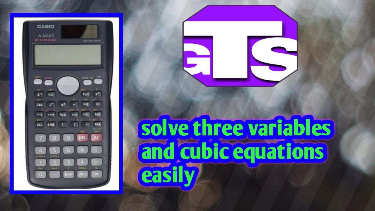 Three variables equation solving using scientific Calculator. - YouTube