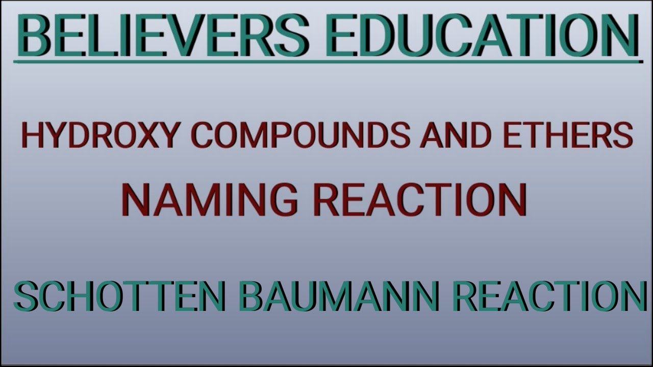 SCHOTTEN BAUMANN REACTION|CLASS 12 NAMING REACTION| BELIEVERS EDUCATION| QUARTERLY EXAM 2023 ...