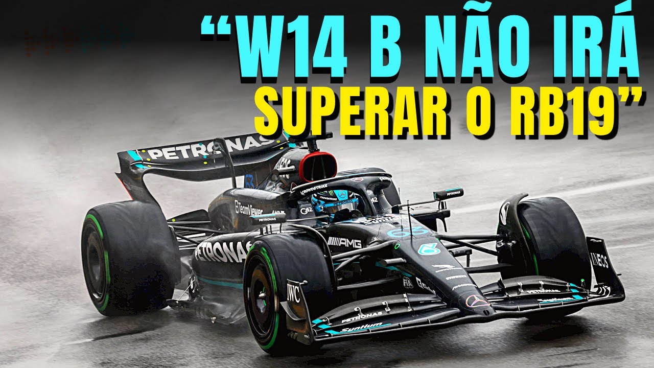 MERCEDES W14 B NÃO IRÁ SUPERAR O RB19 E NÃO É TÃO DIFERENTE DO W14 A ...