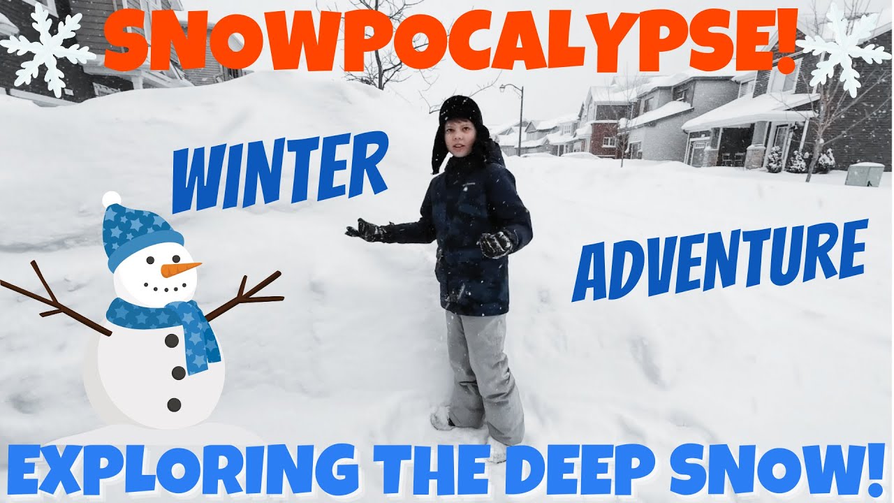 SNOWPOCALYPSE! 🌨️ ️ – Exploring the Deep Snow! ⛄ - YouTube