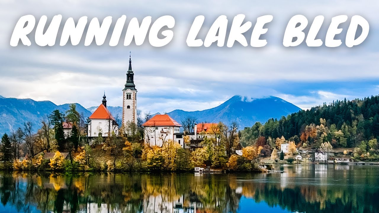 LAKE BLED VIRTUAL RUNNING TOUR IN 4K | Lake Bled, Slovenia - YouTube