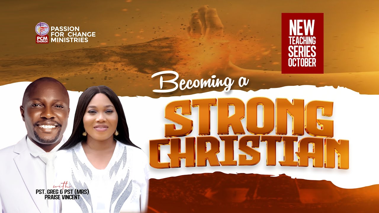 OCTOBER 27: LIVE BROADCAST OF BECOMING A STRONG CHRISTIAN | SUNDAY ...