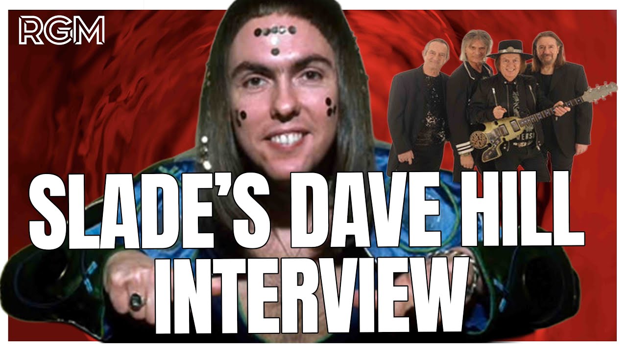 SLADE'S DAVE HILL ON OASIS, JOHN LENNON AND SO MUCH MORE | RGM ...