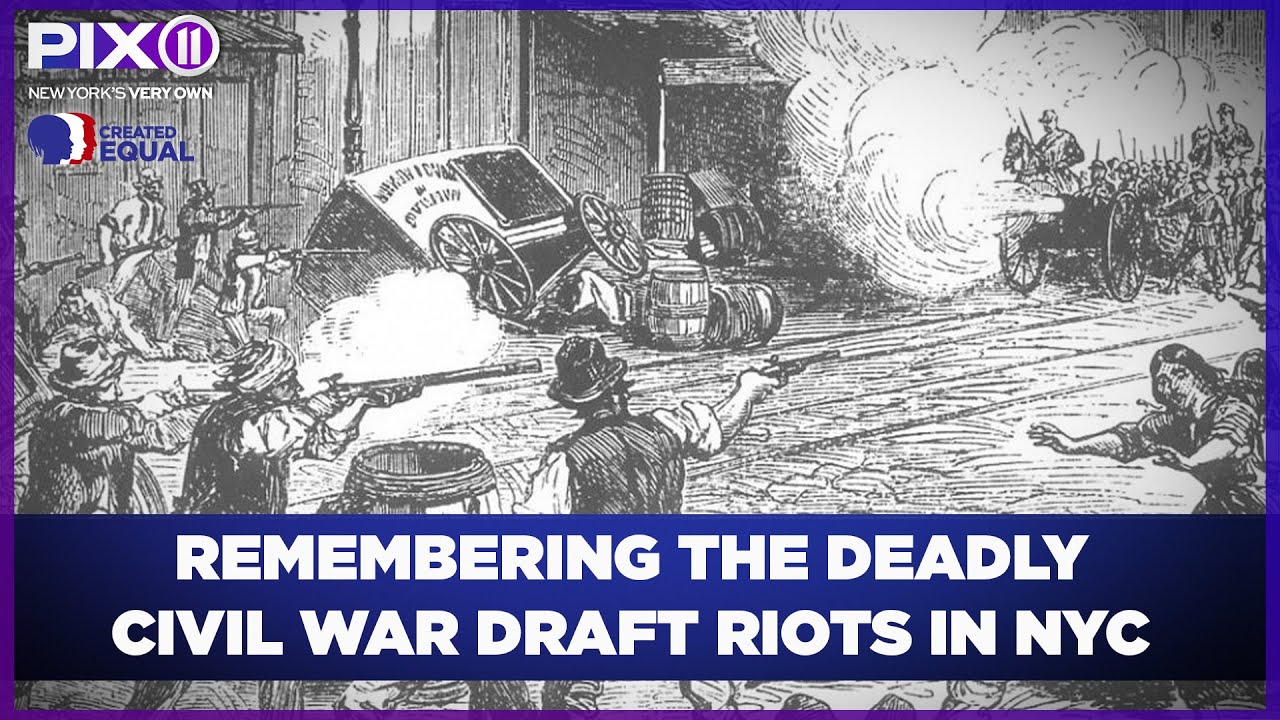 Remembering the deadly Civil War Draft Riots in NYC - YouTube
