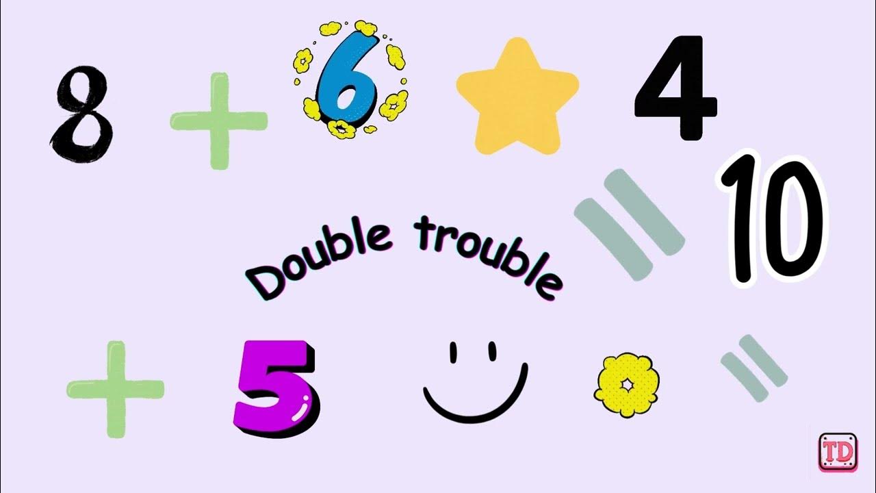 The Doubles song | Sing Along The Double Trouble Song | Learning Math ...