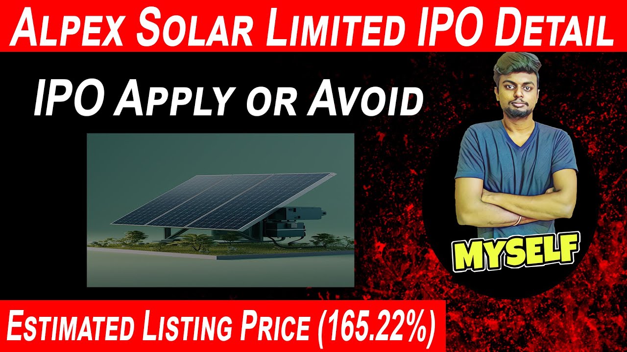 Alpex Solar Limited IPO | Alpex Solar IPO Detail | Alpex Solar Limited ...