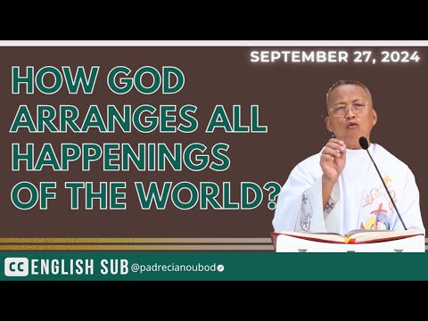 "How God arranges all happenings of the World?" | September 27, 2024 ...