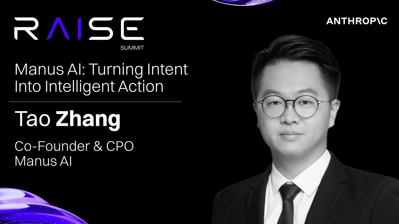 Manus AI Founder, Tao Zhang: Turning Intent into Intelligent Action - YouTube