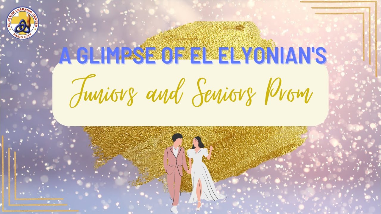 A GLIMPSE OF EL ELYON LEARNING CENTER INC. JS PROM - YouTube