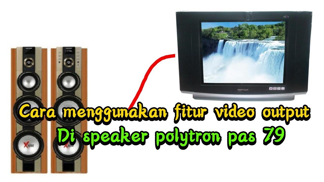 Cara menggunakan fitur Video Out pada speaker Polytron pas 79 - YouTube