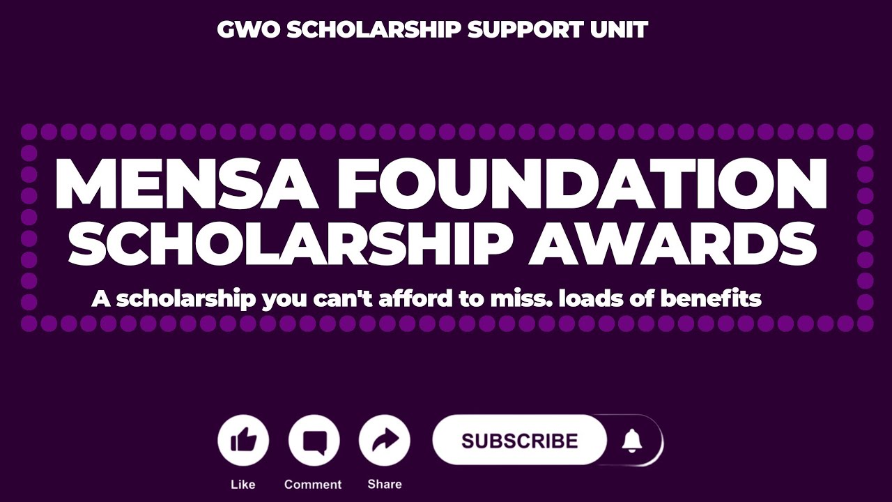 Mensa Foundation Scholarship Awards -Apply Now! - YouTube