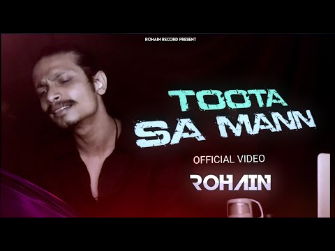 Tutta Sa Mann (Official Video Song 2022) By ROHAAIN Music Prod By (ROHAAIN  RECORDS)