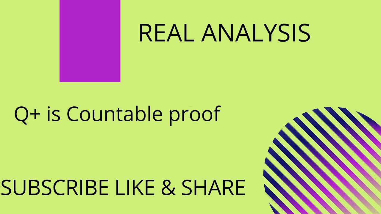 Q +is Countable proof .//Real Analysis - YouTube