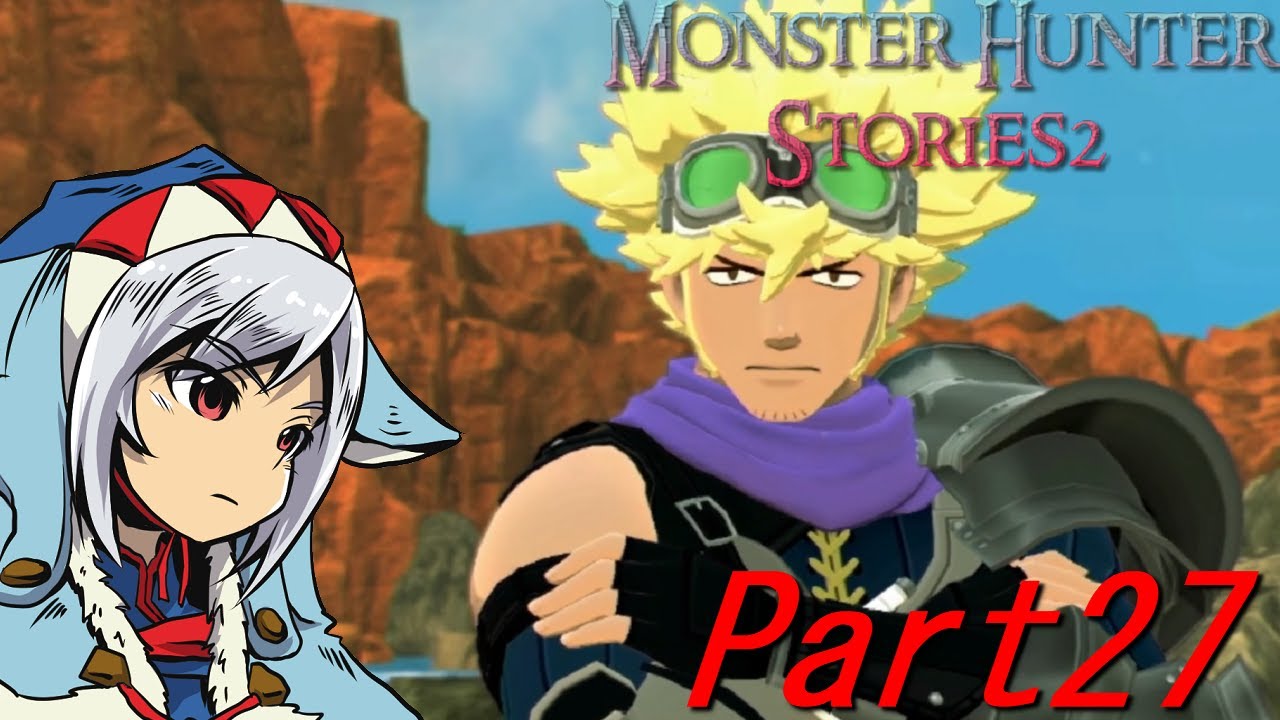 【ゆっくりモンハン】モンスターハンターストーリーズ2完全初見プレイ part27【MHS2】 - YouTube