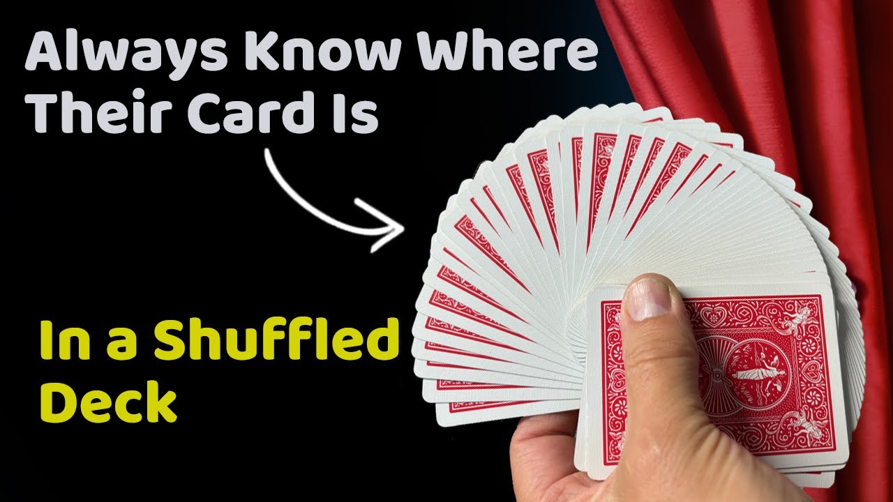Always Know Where The Chosen Card is in a Shuffled Deck - Easy Card ...