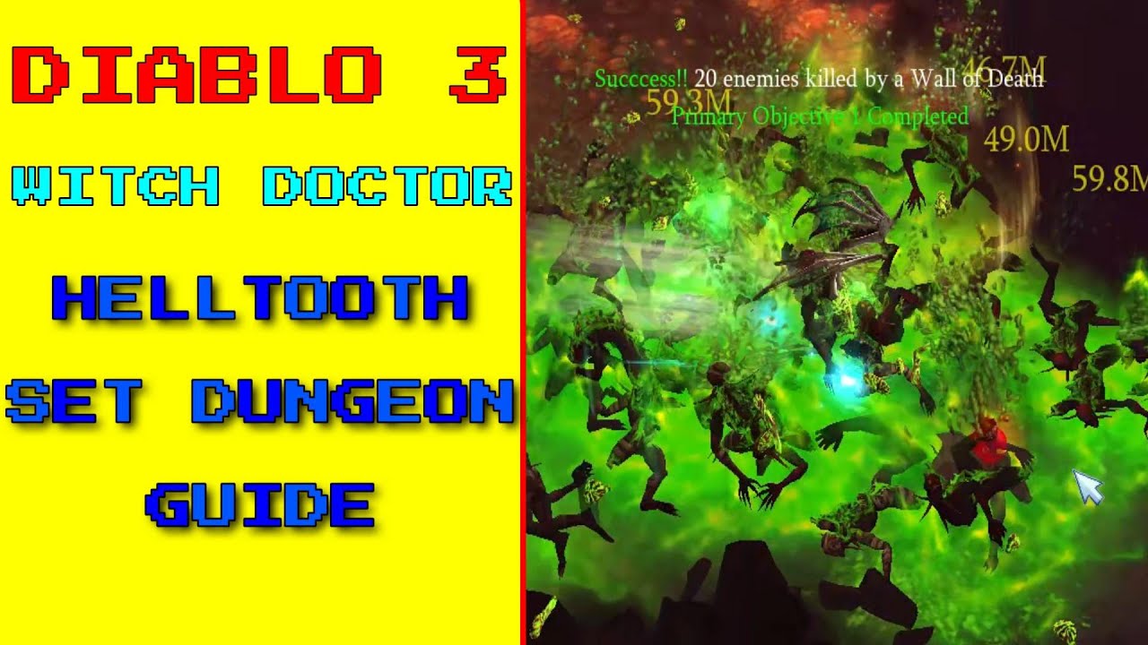 DIABLO 3 WITCH DOCTOR Helltooth set dungeon guide - YouTube