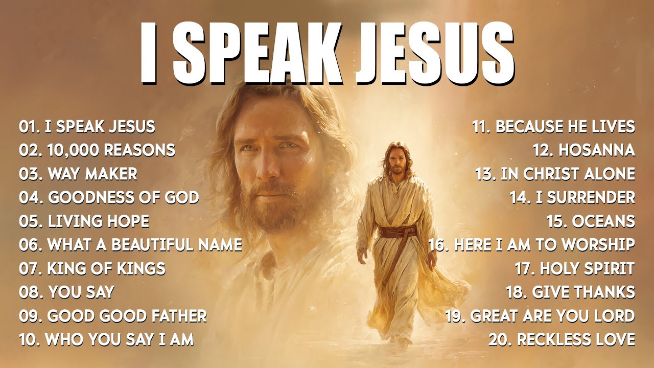 I Speak Jesus, Special Hillsong Worship Songs Playlist 2025, Best ...