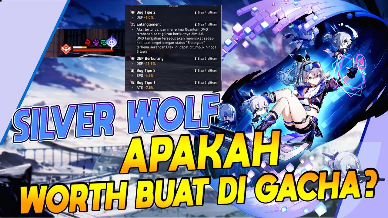 YAKIN Mau SKIP Silver Wolf? Tonton Video Ini Apakah Worth Buat Gacha Silver Wolf - Honkai: Star ...