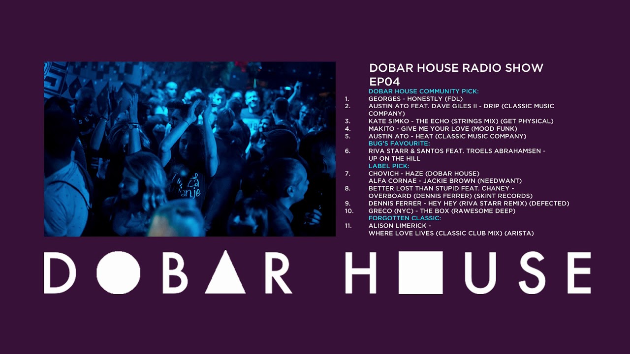 Dobar House Radio Show EP4 - YouTube